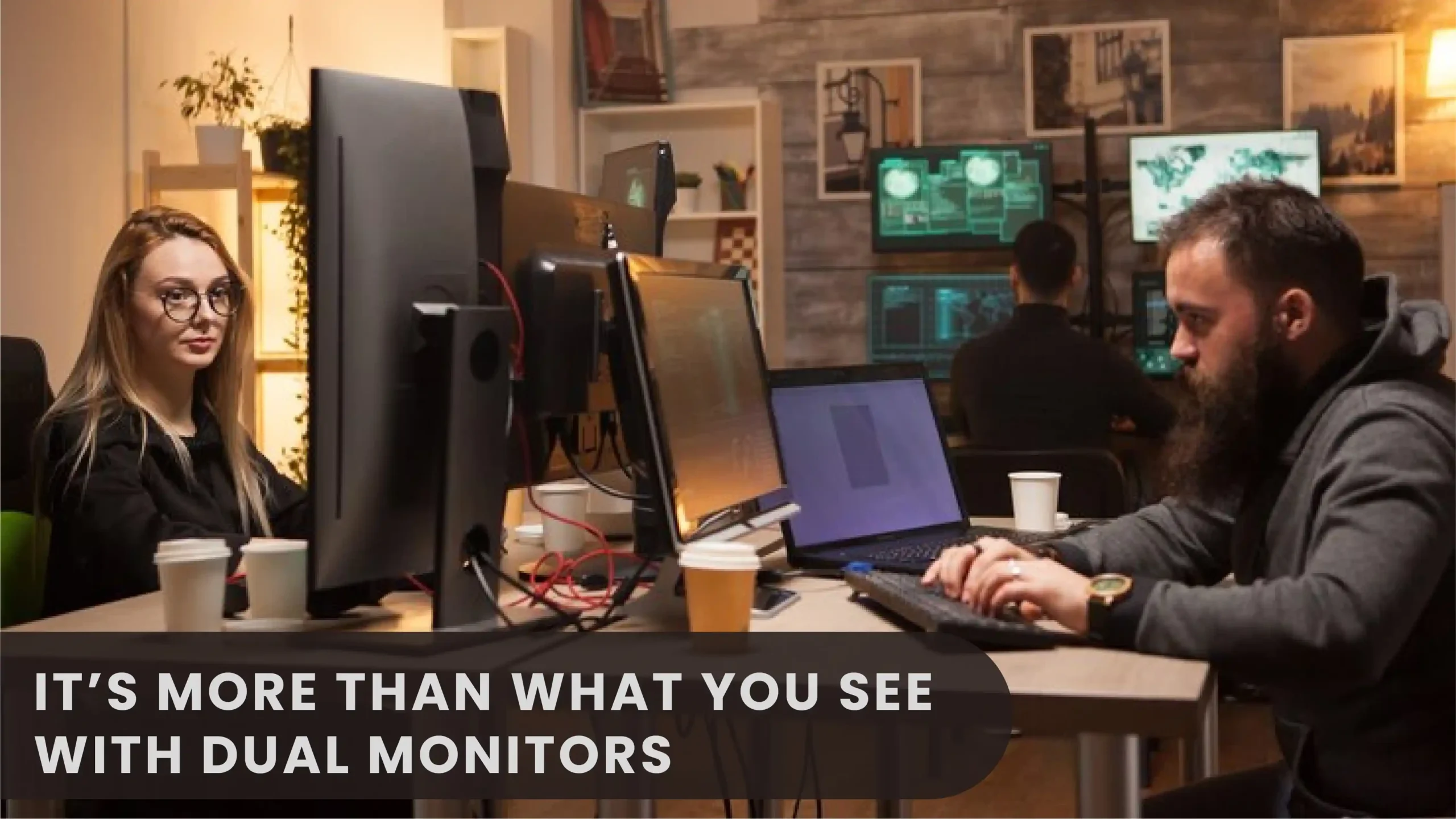 It’s More Than What You See with Dual Monitors - Intersoft Systems