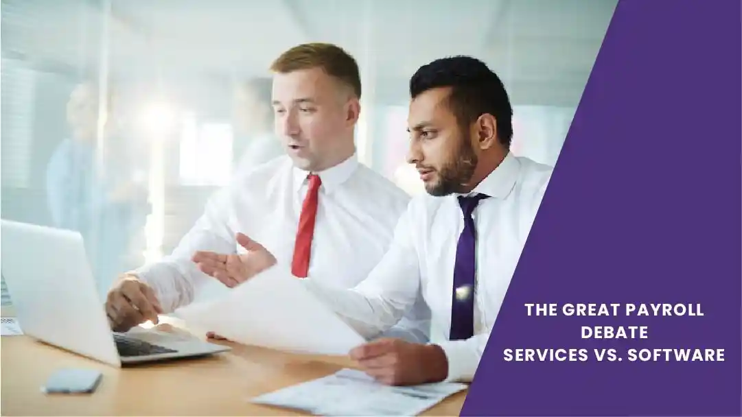 The Great Payroll Debate - Services vs. Software - Intersoft Systems